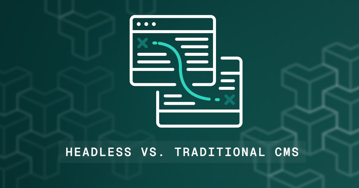 Headless CMS vs. Traditional CMS: Which is Right for Your Enterprise ...